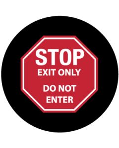 "Stop, Exit Only Do Not Enter" Sign | Gobo Projector Safety Sign ...